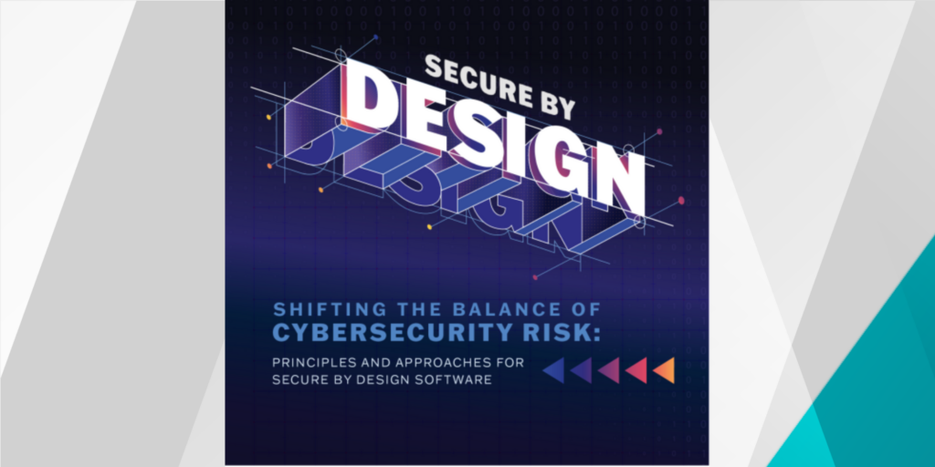 Secure by Design: Guidance from Governments – Open Source Security ...