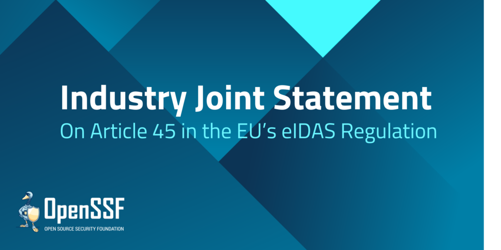 OpenSSF Co-Signs Industry Joint Statement on Article 45 in the EU’s ...
