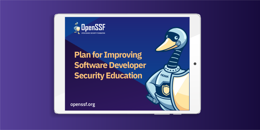 Plan for Improving Software Developer Security Education – Open Source ...
