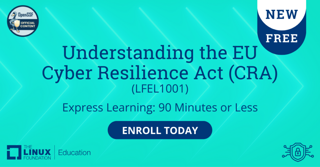 EU Cyber Resilience Act – Open Source Security Foundation
