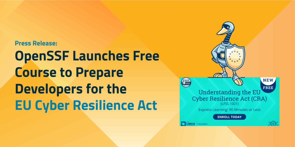 Eu Cyber Resilience Act Open Source Security Foundation