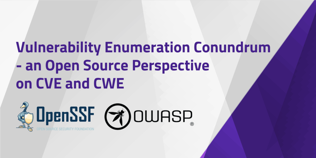 Vulnerability Enumeration Conundrum – an Open Source Perspective on CVE ...