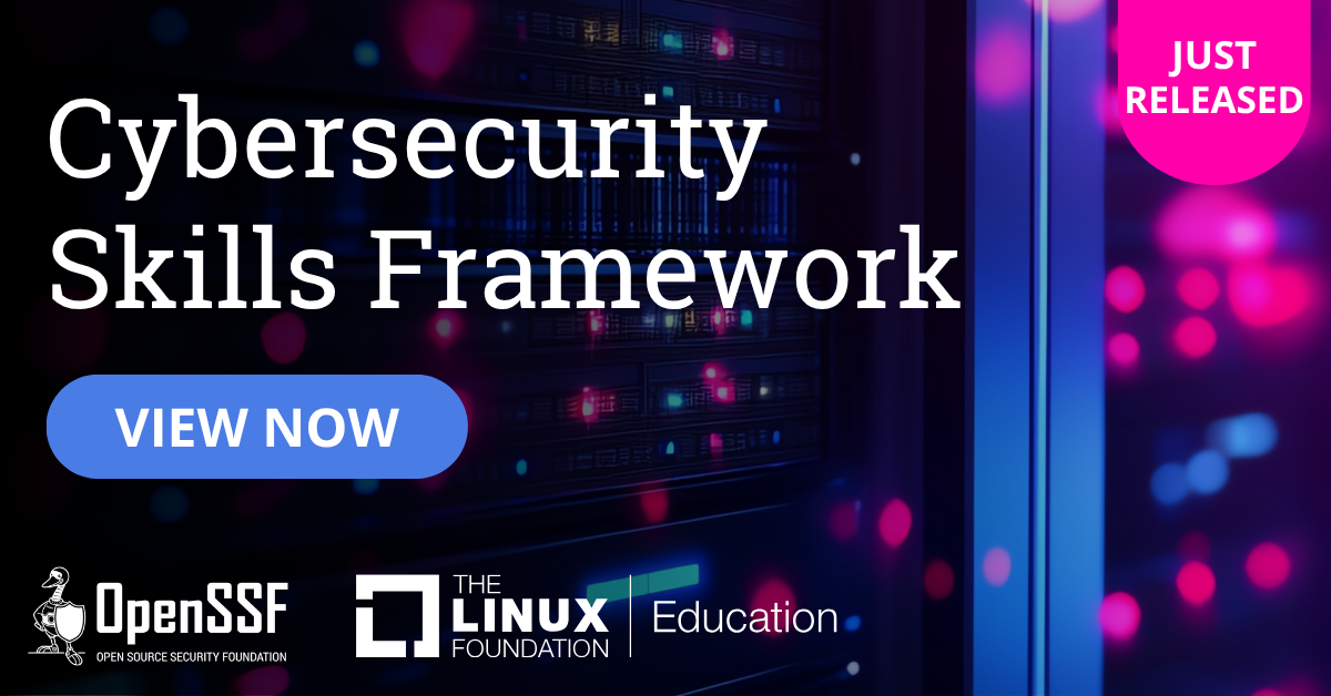 cybersecurity framework – Open Source Security Foundation