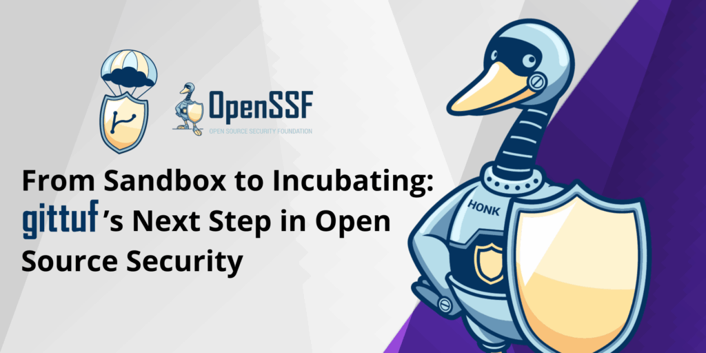 From Sandbox to Incubating: gittuf’s Next Step in Open Source Security – Open Source Security ...